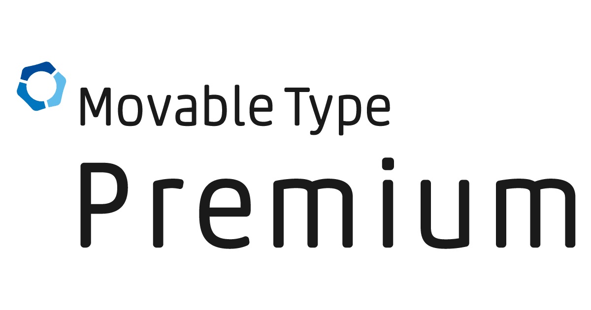 「Movable Type Premium」年内に販売開始、「Movable Type 7」ベースの機能強化版CMS - INTERNET Watch